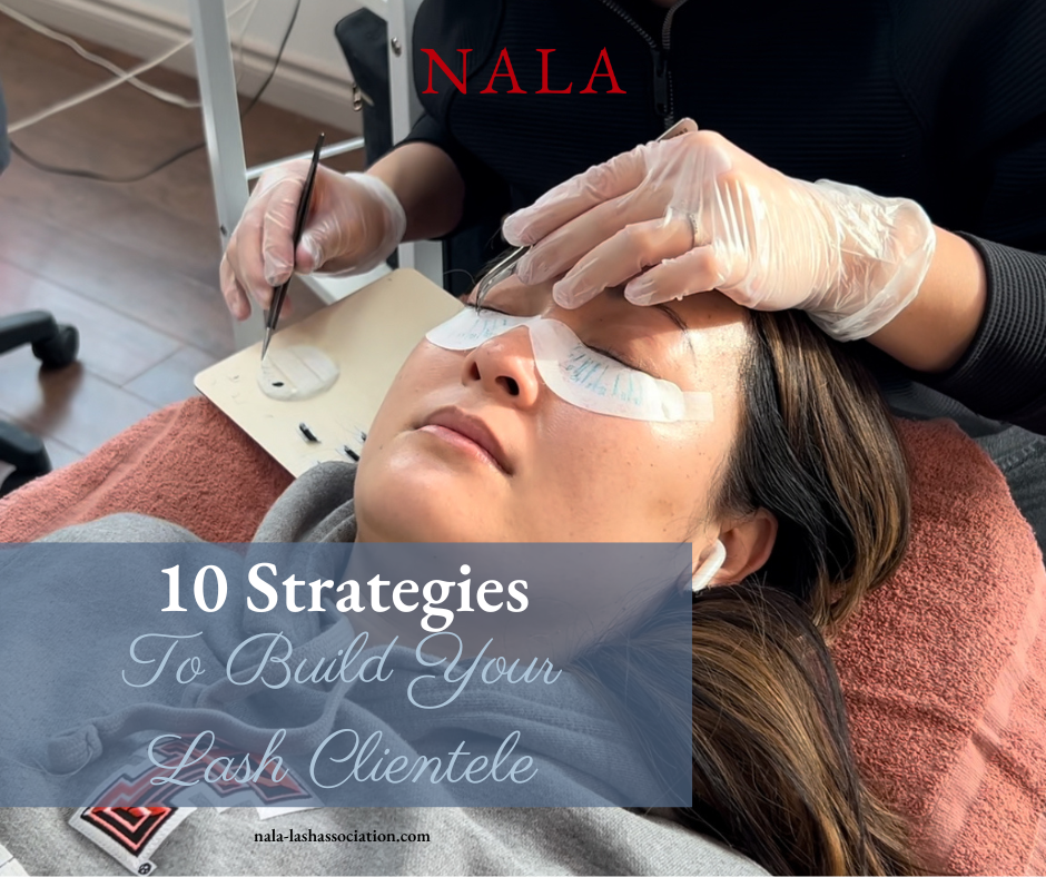 10 Strategies to Build Your Lash Clientele
