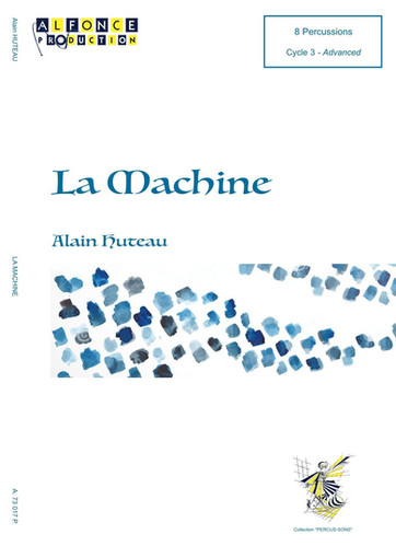 The machine / A. Huteau | Alfonce Production