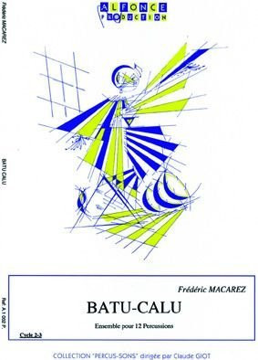 Batu-Calu / F. Macarez | Alfonce Production