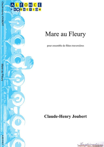 Mare au fleury / C-H. Joubert | Alfonce Production