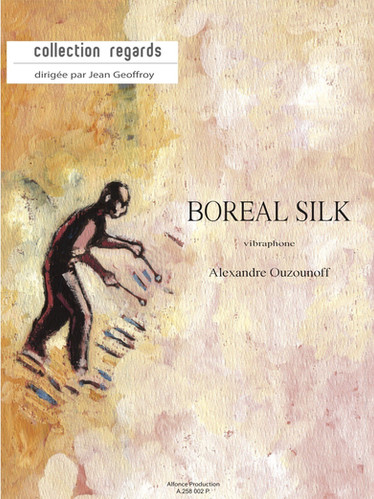 Boreal silk / A. Ouzounoff | Alfonce Production