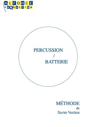 Methode Percussion / Batterie / X. Vercken | Alfonce Production