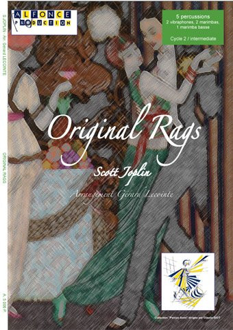 Original Rags / S.Joplin - Arr. G.Lecointe | Alfonce Production