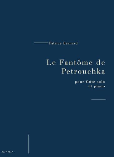 The Ghost of Petrouchka / P. Bernard | Alfonce Production