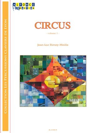 Circus vol 1 / J.L. Rimey-Meille | Alfonce Production