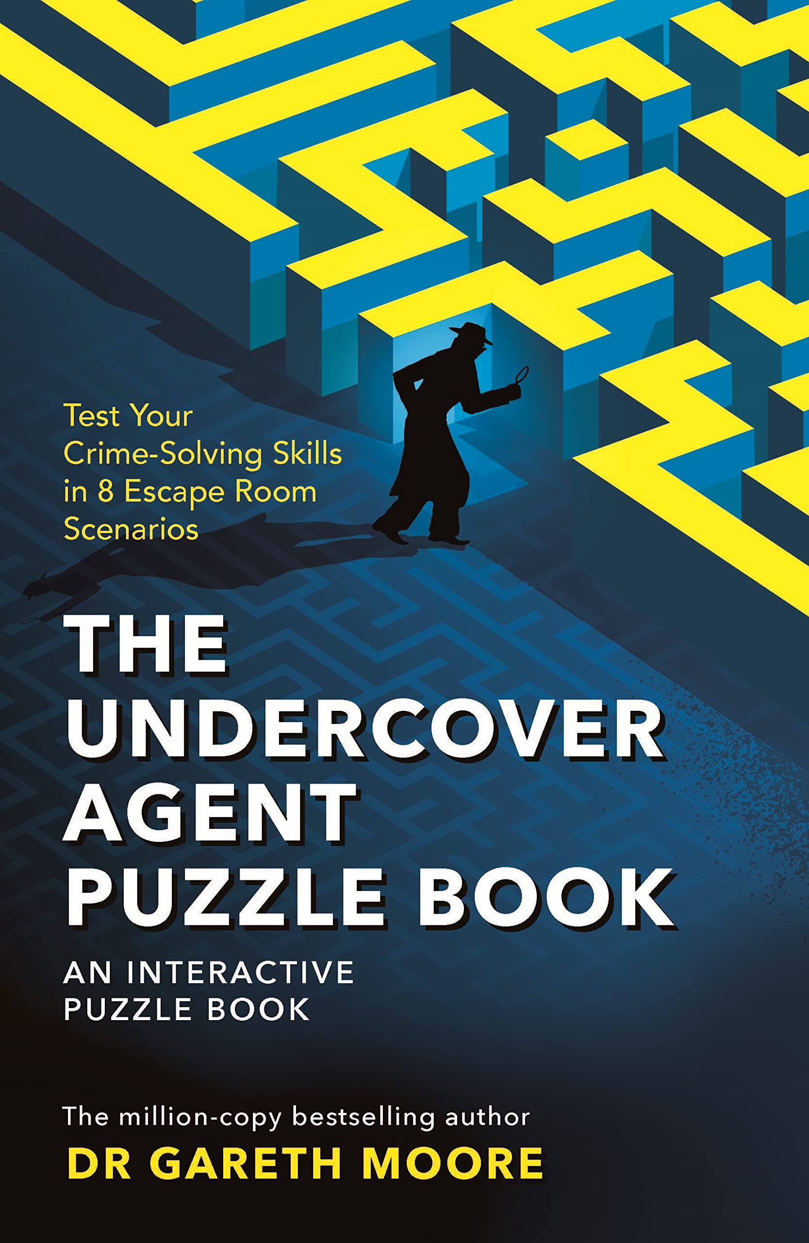 The Undercover Agent Puzzle Book: Test Your Crime-Solving Skills in 8 ...