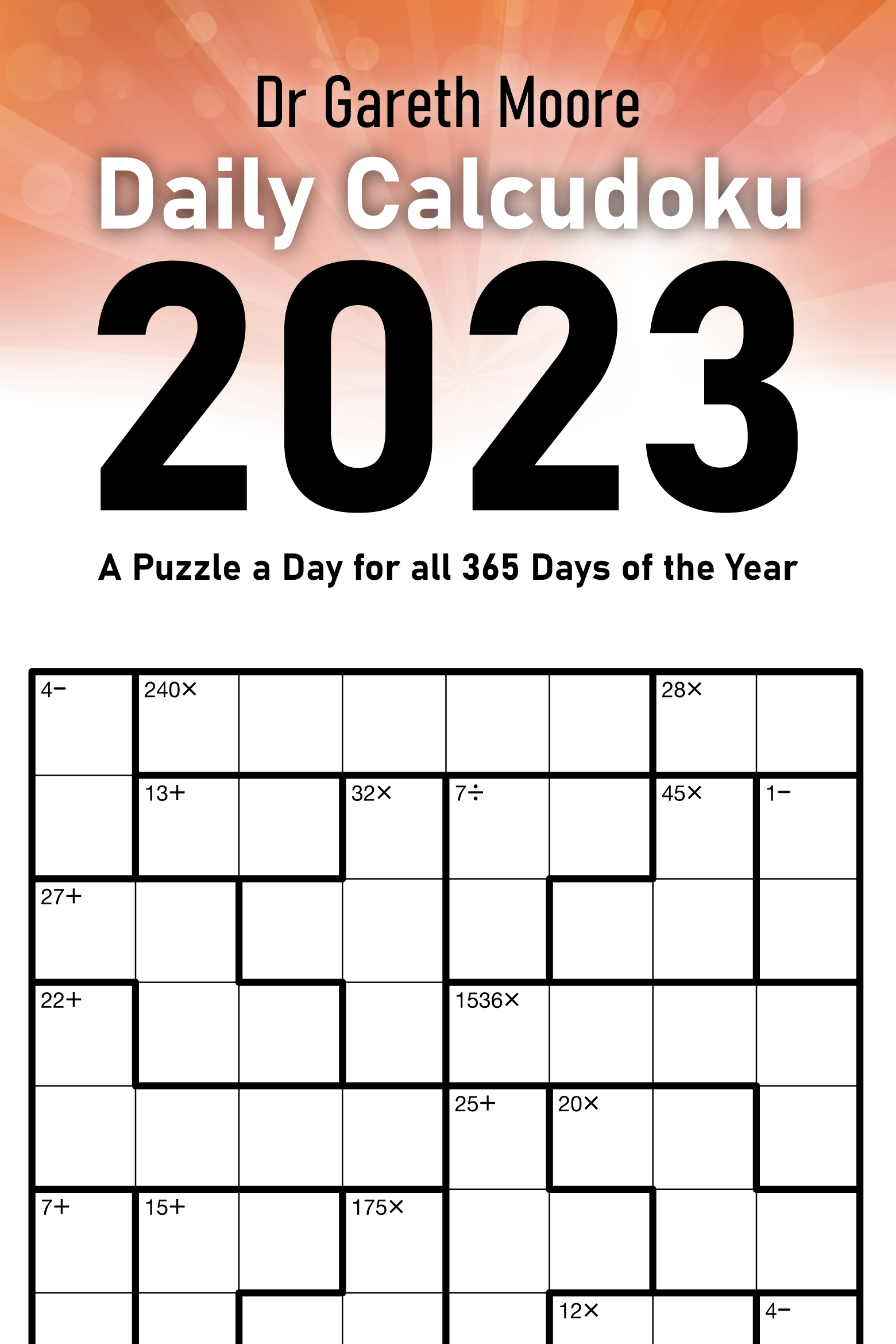 Daily Calcudoku 2023: A Puzzle a Day for all 365 Days of the Year
