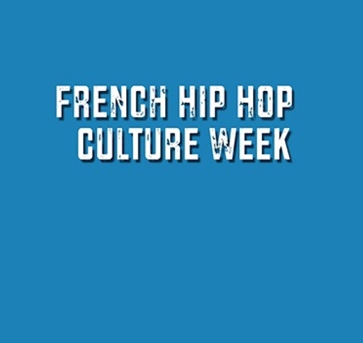 French Hip Hop Culture Week