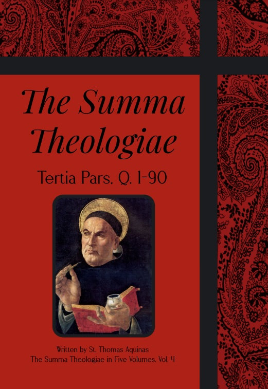 The Summa Theologiae: Tertia Pars, Q. 1-90 | Le Nouvel Esprit