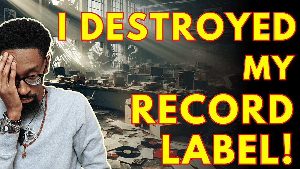 How I Destroyed My Record Label and Broke Even!