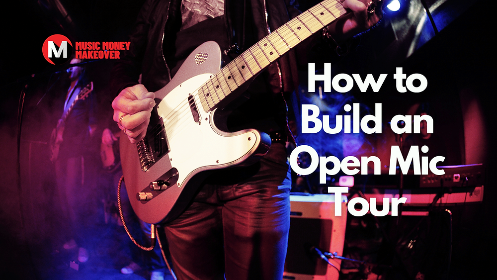 How to Build an Open Mic Tour