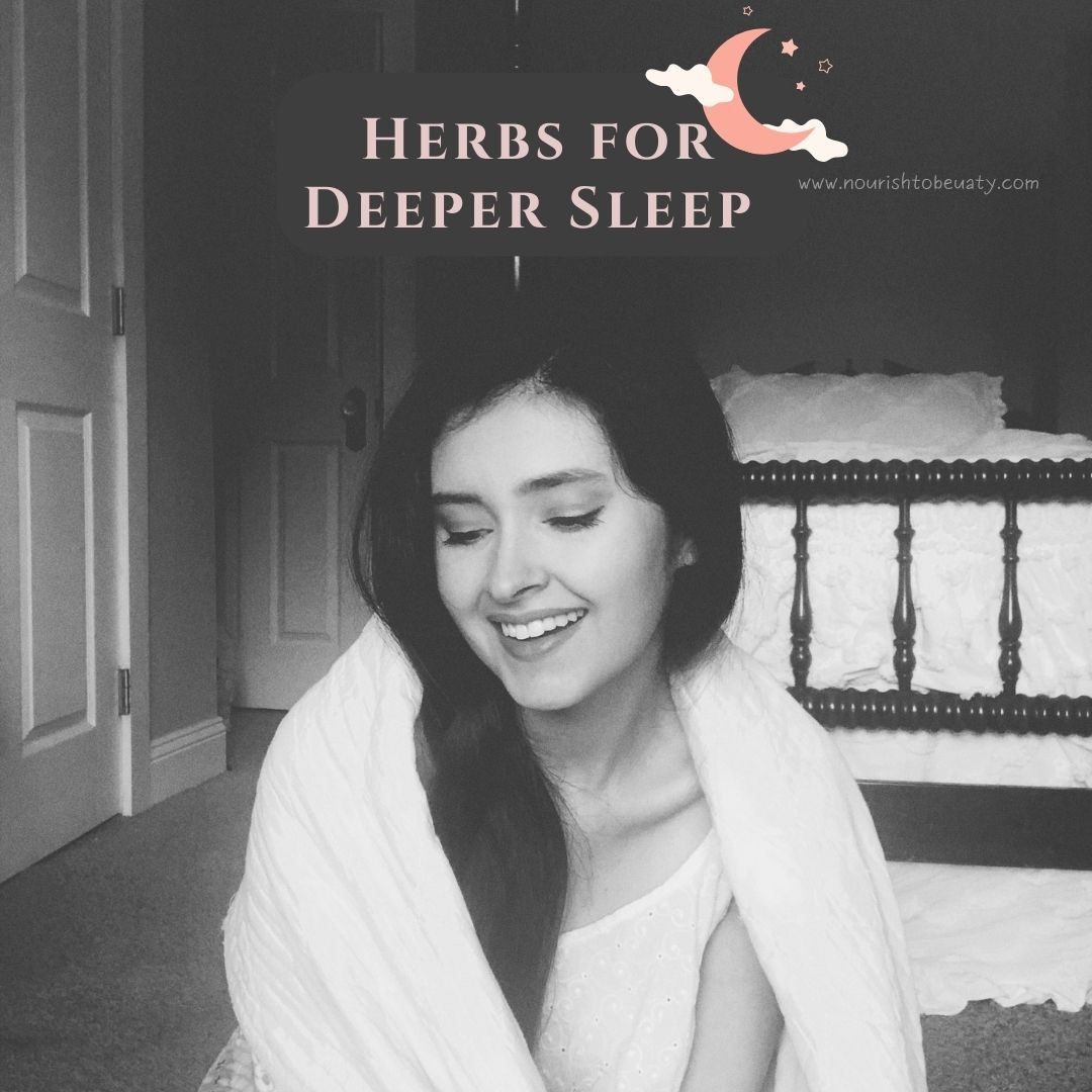 Herbs for Deeper Sleep