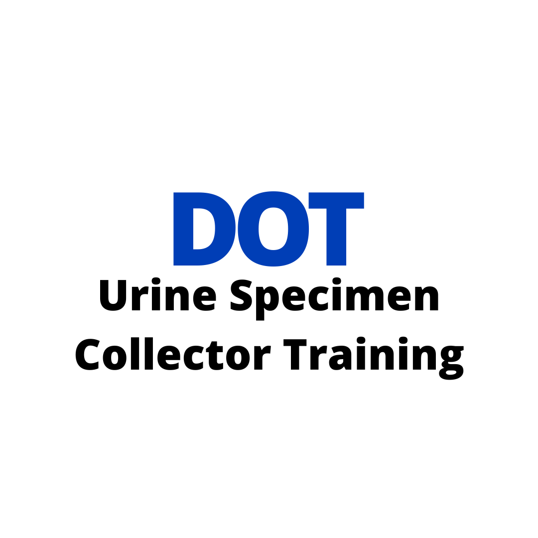 DOT Urine Specimen Collector Training | Kelly Lab Training
