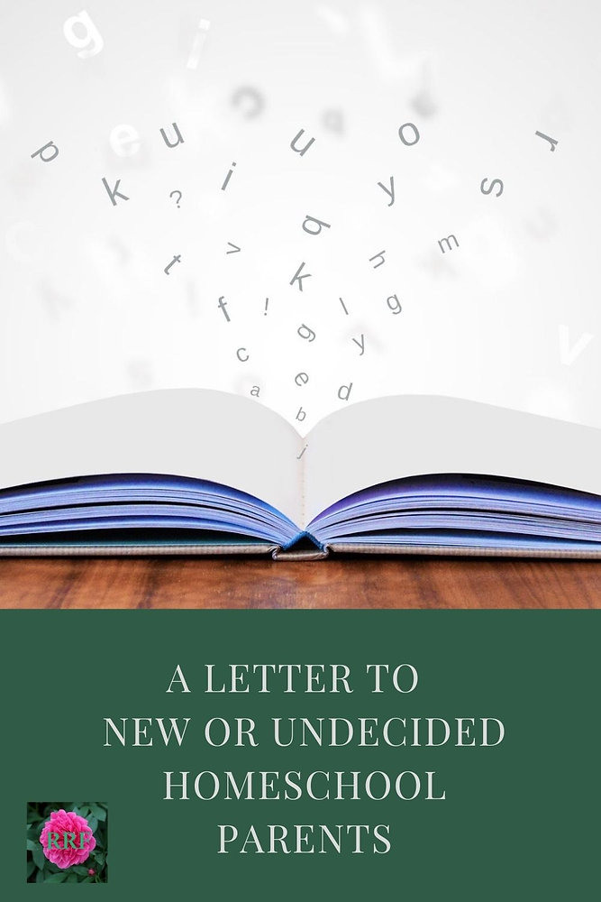 A Letter To New or Undecided Homeschool Parents