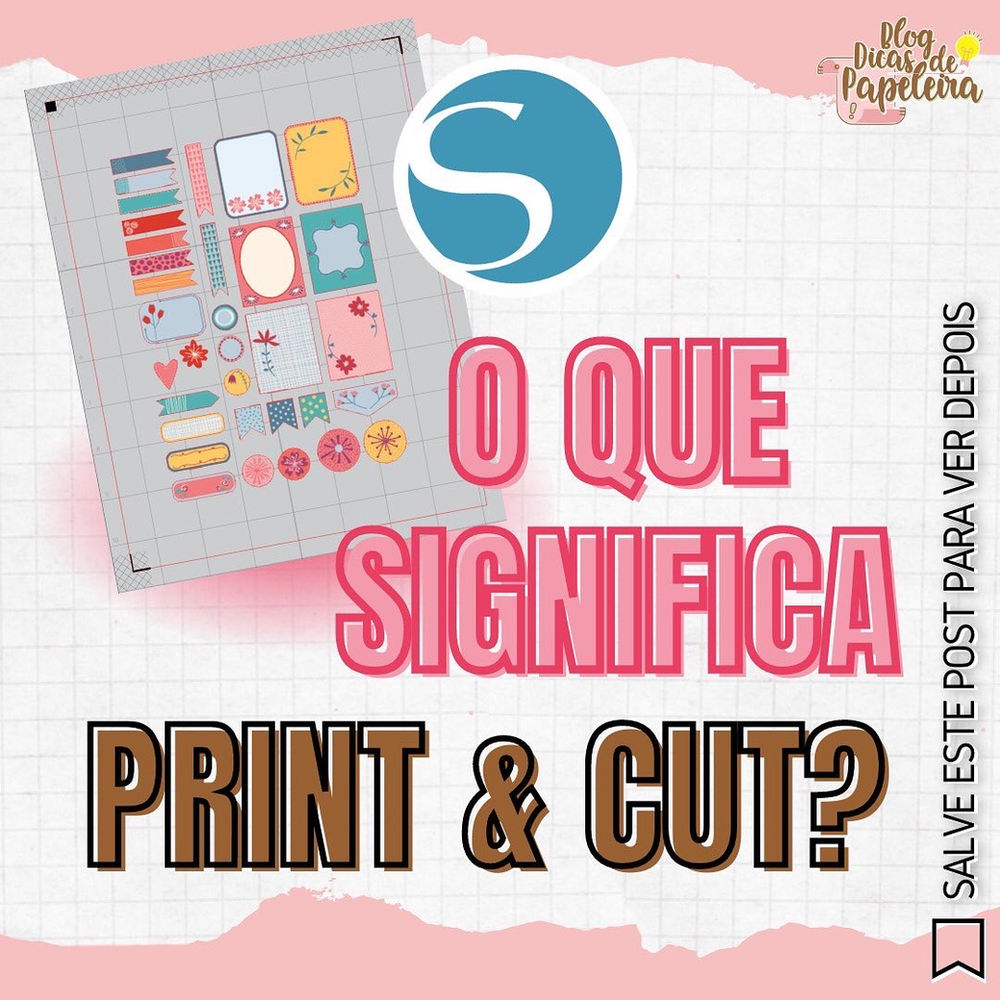 O que significa Print & Cut ou Print and Cut?