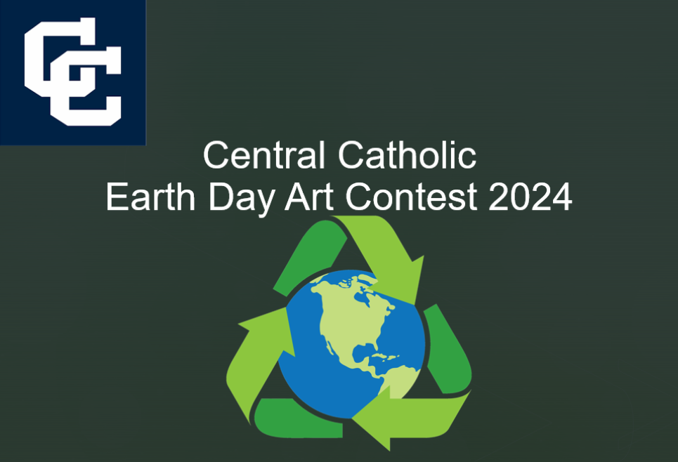 Central Catholic Earth Day Art Contest 2024