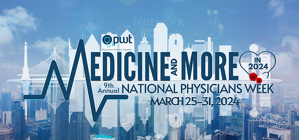 National Physicians Week 2024 | PWT