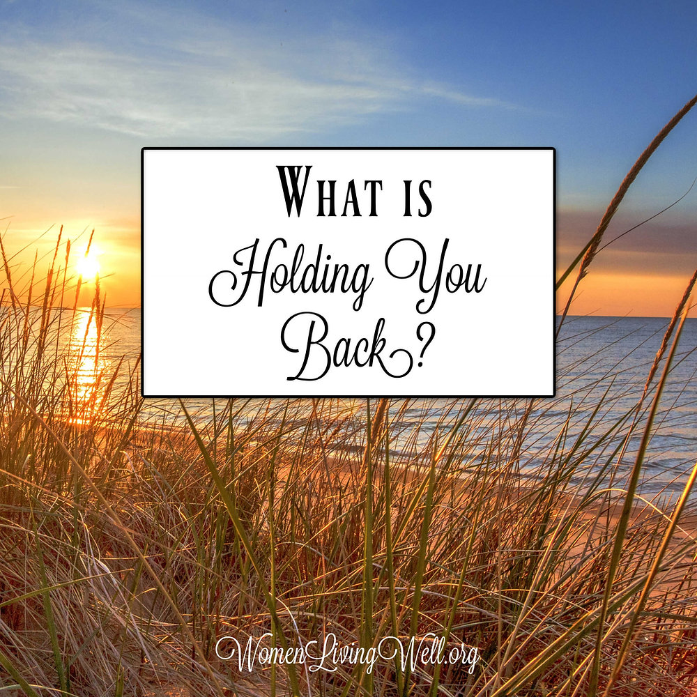 WHAT'S HOLDING YOU BACK?