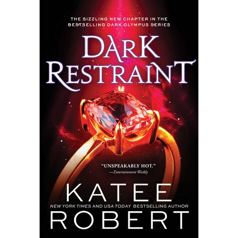 Indie Exclusive of Dark Restraint By Katee Robert - Bookish Signs And ...