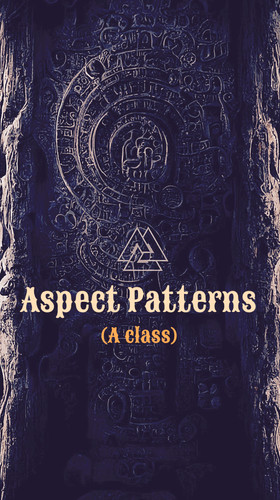 The Aspect Patterns Class | Adam Sommer