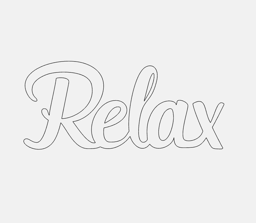Relax Decorative Phrase | Free Laser Cut SVG File