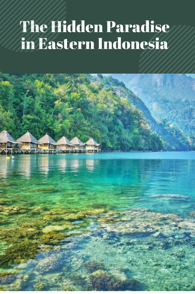 The Hidden Paradise in Eastern Indonesia