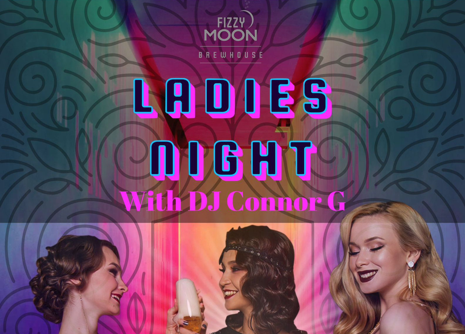 Ladies Night w/ DJ Connor G | Fizzy Moon Brewhouse