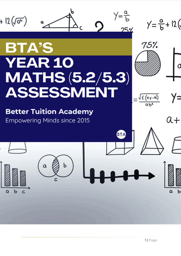 Year 10 Advanced Maths Assessment | Better Tuition