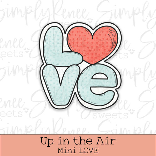 Mini LOVE | Simply Renee Sweets