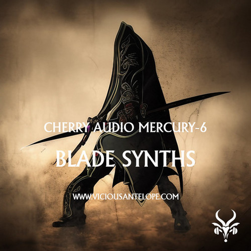 Cherry Audio Mercury-6 Synth Presets Blade Synths - Mercury-6 Patches ...