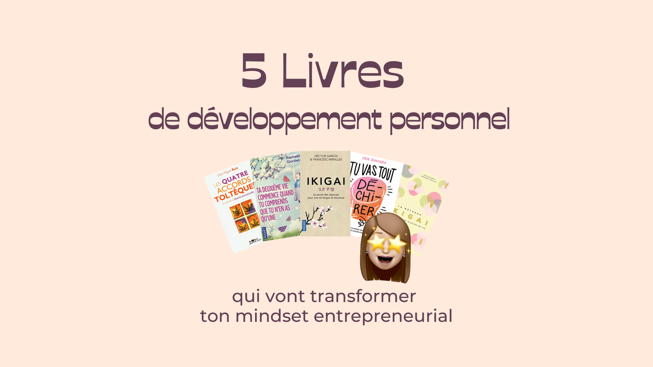Les 5 livres de développement personnel qui vont transformer ton ...