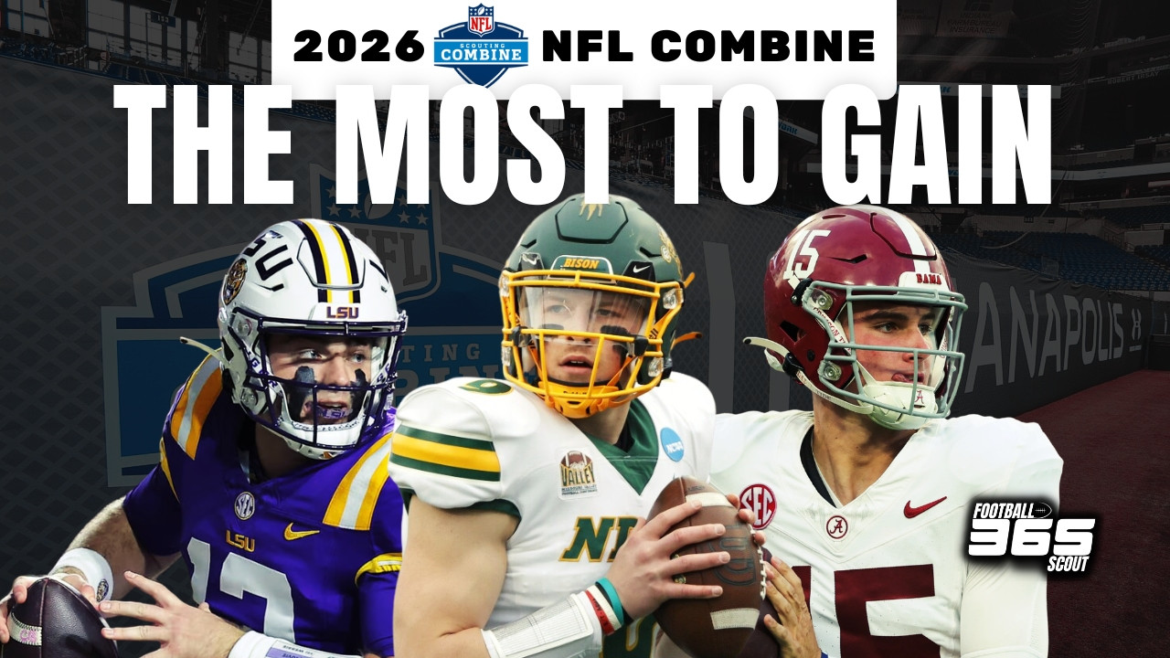 2026 NFL Scouting Combine: Quarterbacks With the Most to Gain