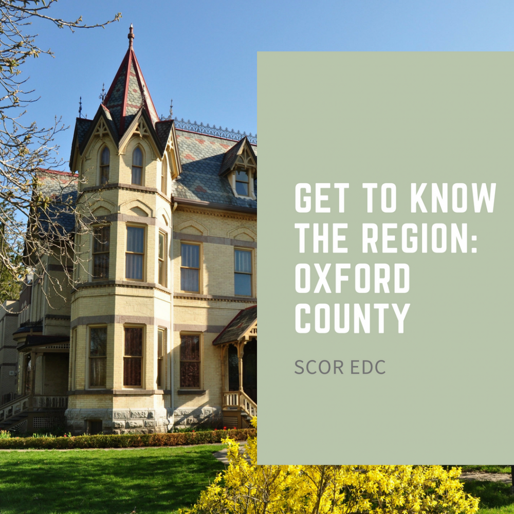 Get to Know the Region: Oxford County!