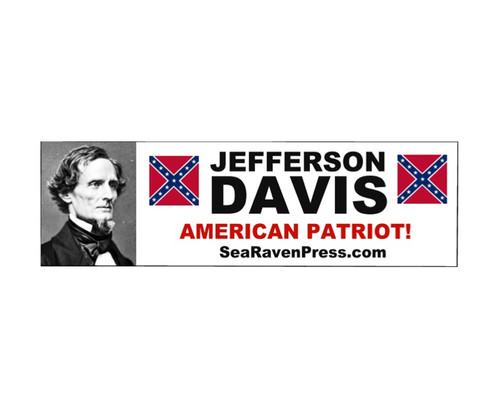 Jefferson Davis: American Patriot Bumper Sticker | Sea Raven Press