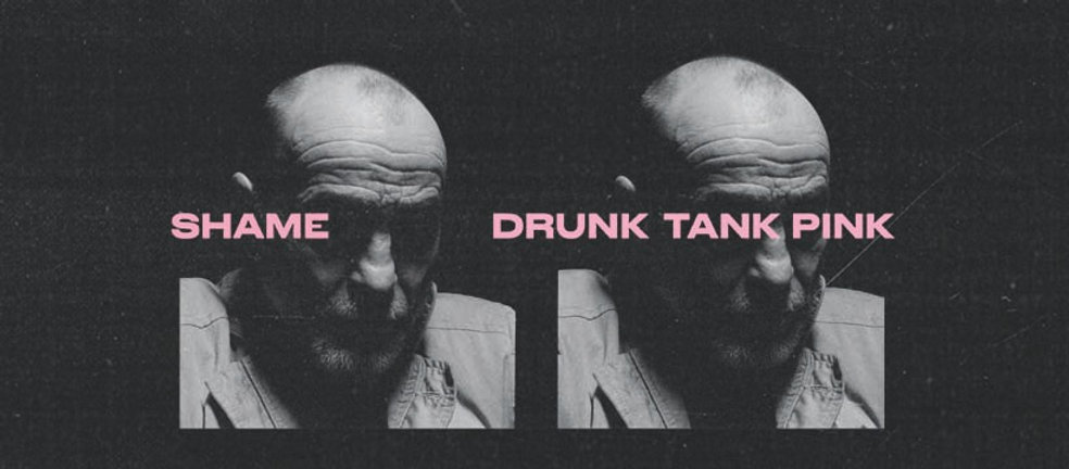 Shame - Drunk Tank Pink