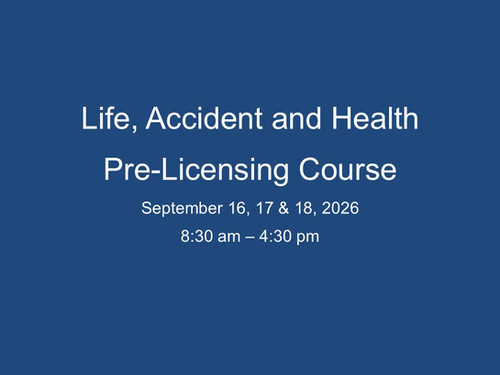 Life, Accident & Health 3-Day Pre-Licensing Course (September 16, 17 ...