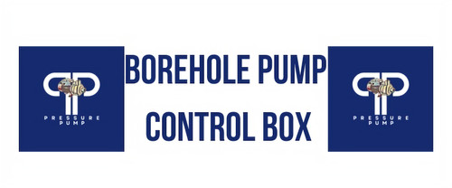 Borehole Pump Control Box | Pressure Pump