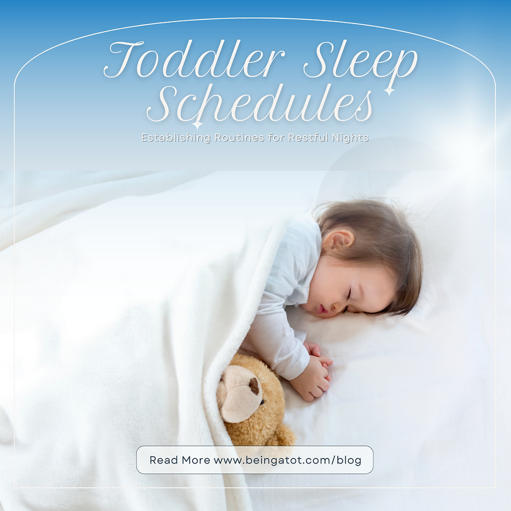 Toddler Sleep Schedules: Establishing Routines for Restful Nights