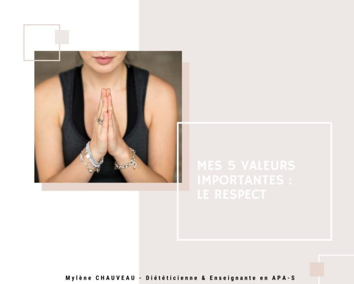 Mes 5 valeurs importantes : 1- Le respect