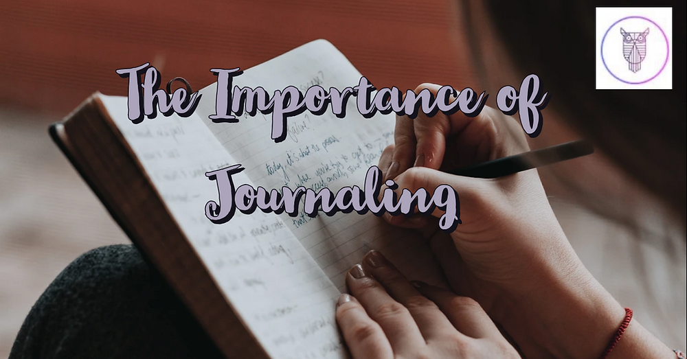 The Importance of Journaling