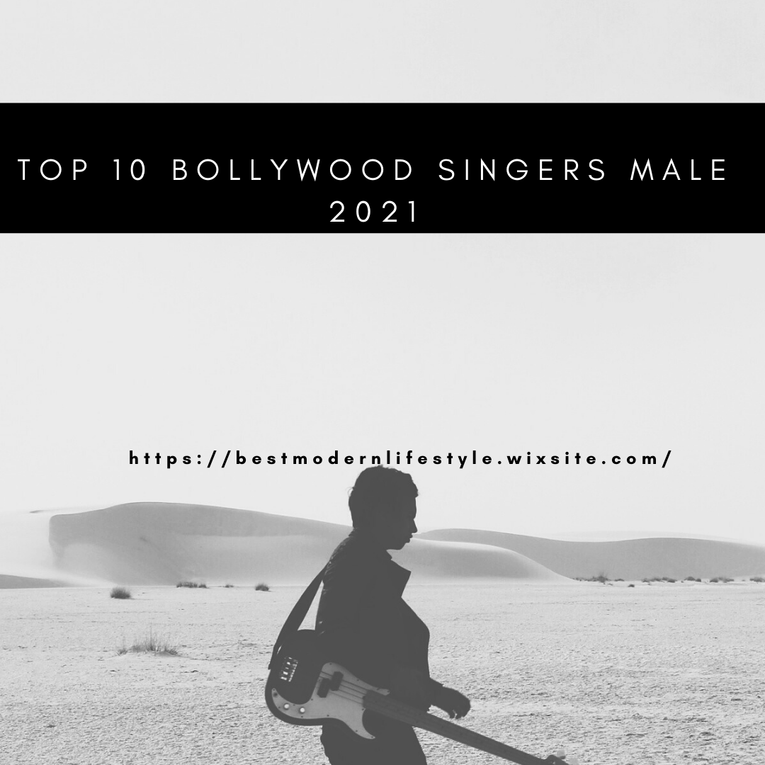 Top 10 Bollywood Singers Male 2021