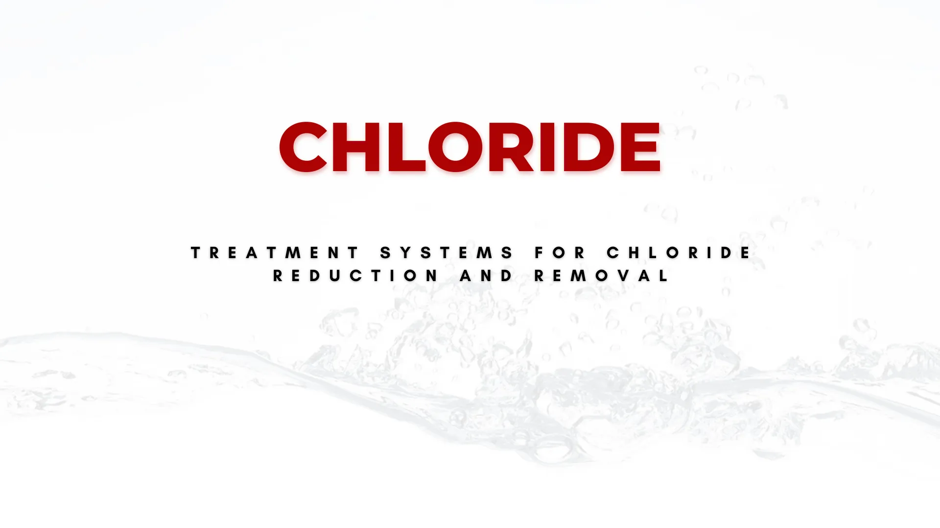 Best Methods to Remove Chloride from Water