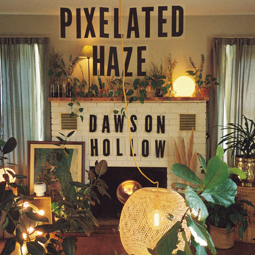 Pixelated Haze VINYL | DAWSON HOLLOW NEW
