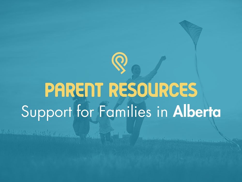 Parent Resources: Support for Families in Alberta