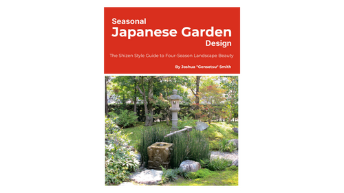 Seasonal Japanese Garden Design (Print Book) | Shizen Style