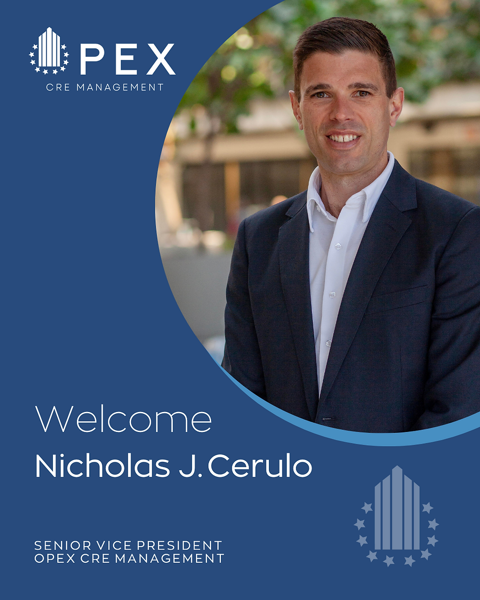 OPEX CRE Management Appoints Nicholas J. Cerulo as Senior Vice President