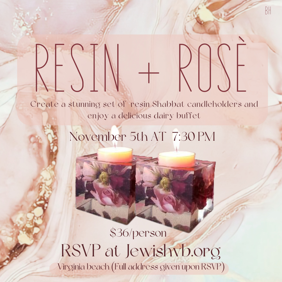 Resin & Rose | Jewish VA Beach