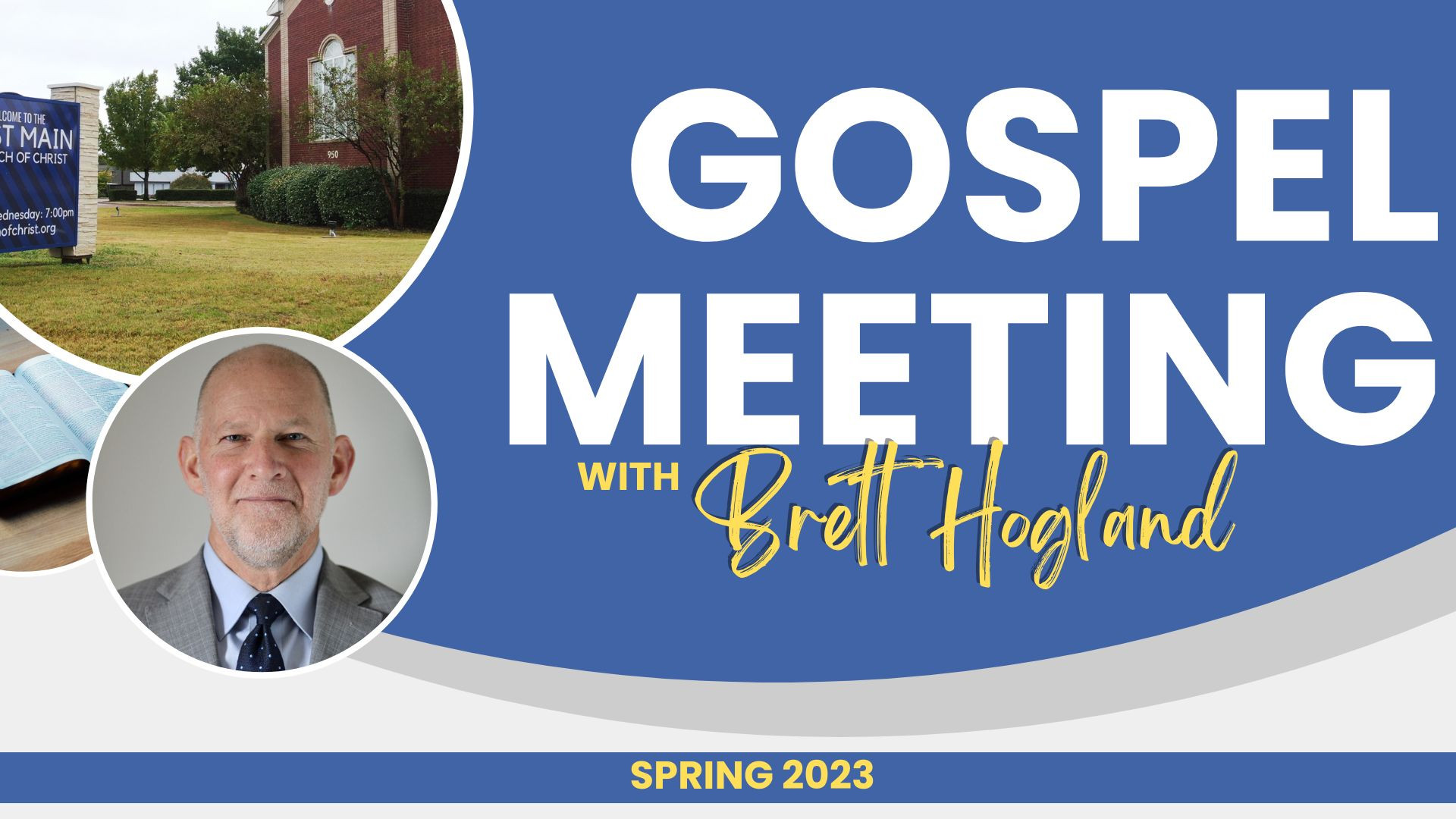 Gospel Meeting with Brett Hogland