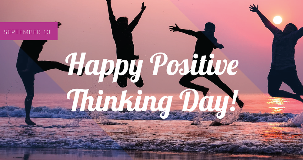 Something to Celebrate on Positive Thinking Day