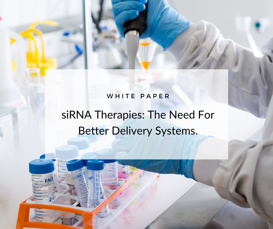 siRNA Therapies: The Need For Better Delivery Systems